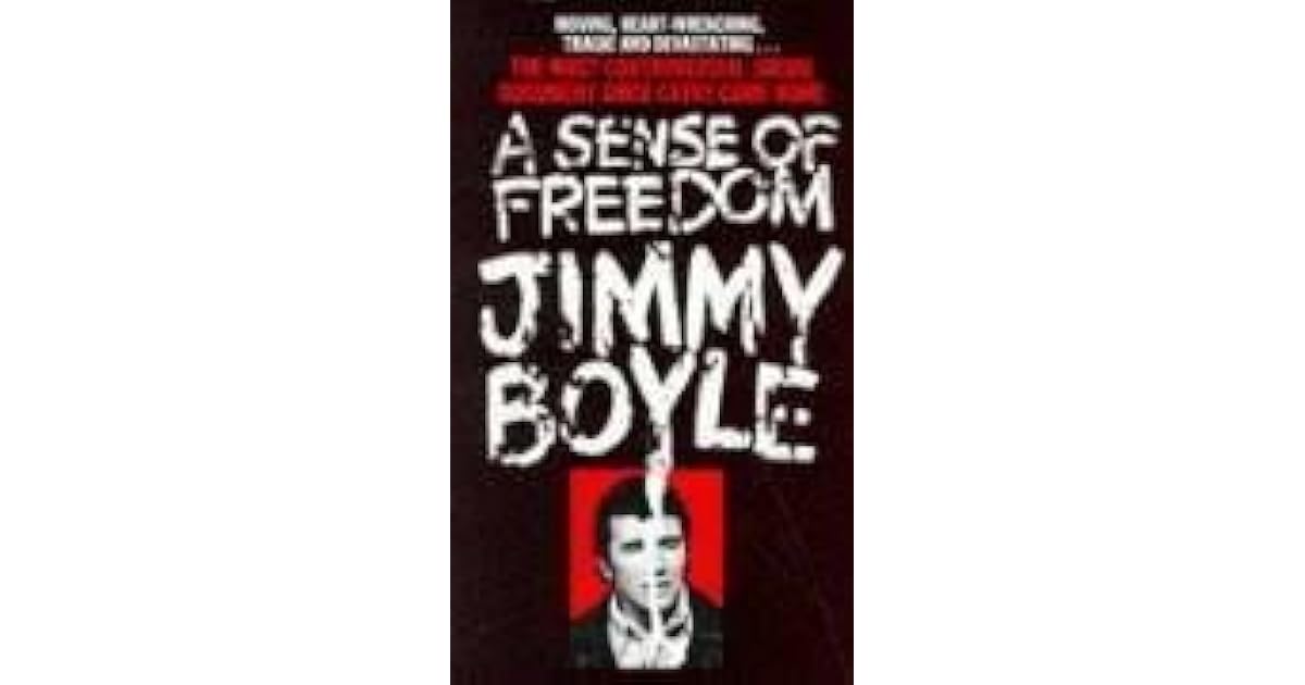 A Sense of Freedom by Jimmy Boyle