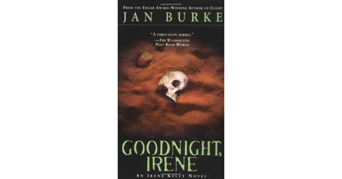 Goodnight, Irene (Irene Kelly #1) by Jan Burke