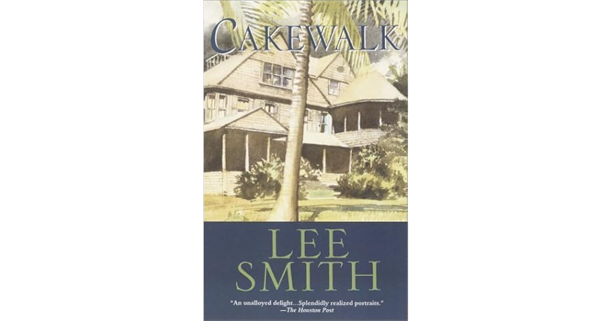 Cakewalk by Lee Smith