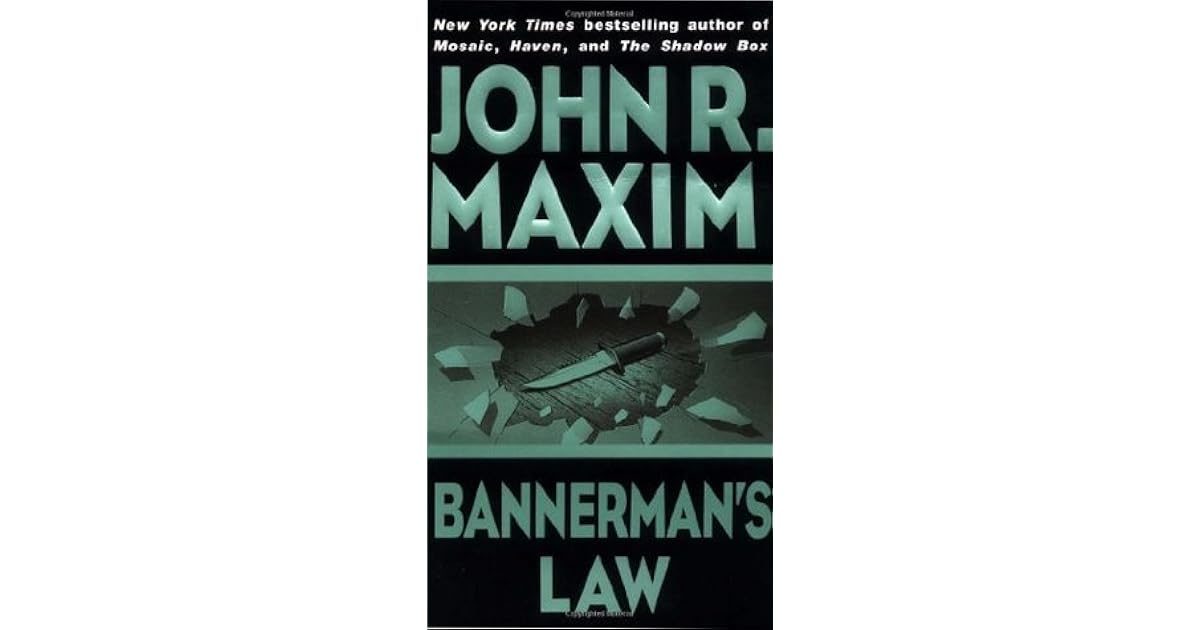 Bannerman's Law (Bannerman #3) by John R. Maxim
