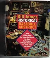 The New Bill James Historical Baseball Abstract by Bill James