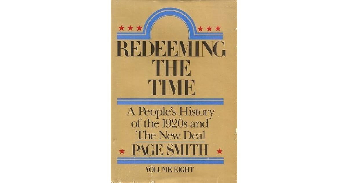 Redeeming the Time (A People's History, Vol 8) by Page Smith