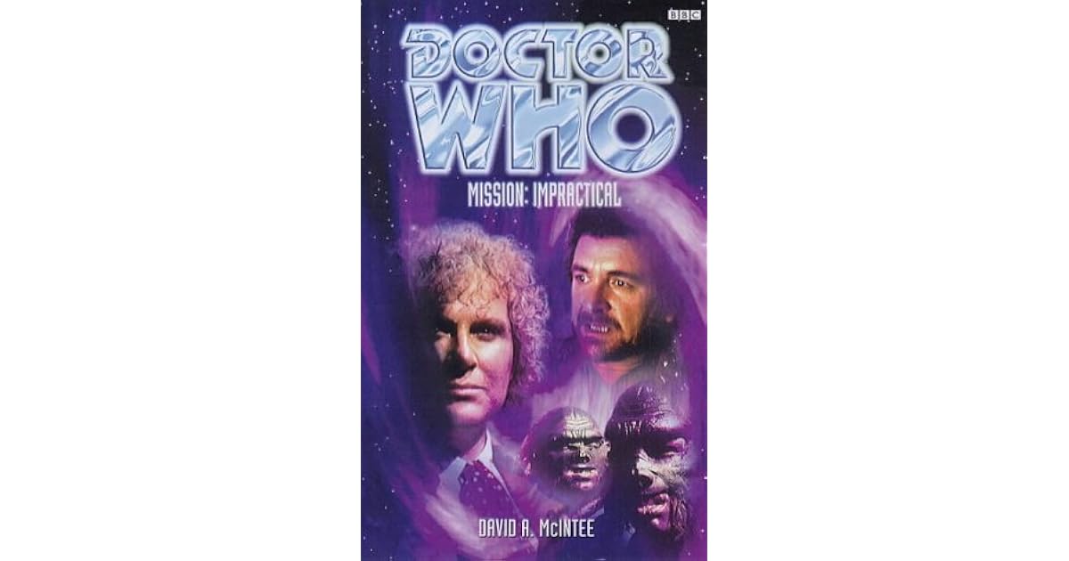 Doctor Who: Mission: Impractical by David A. McIntee