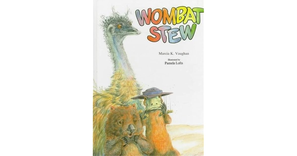 Wombat Stew by Marcia K. Vaughan