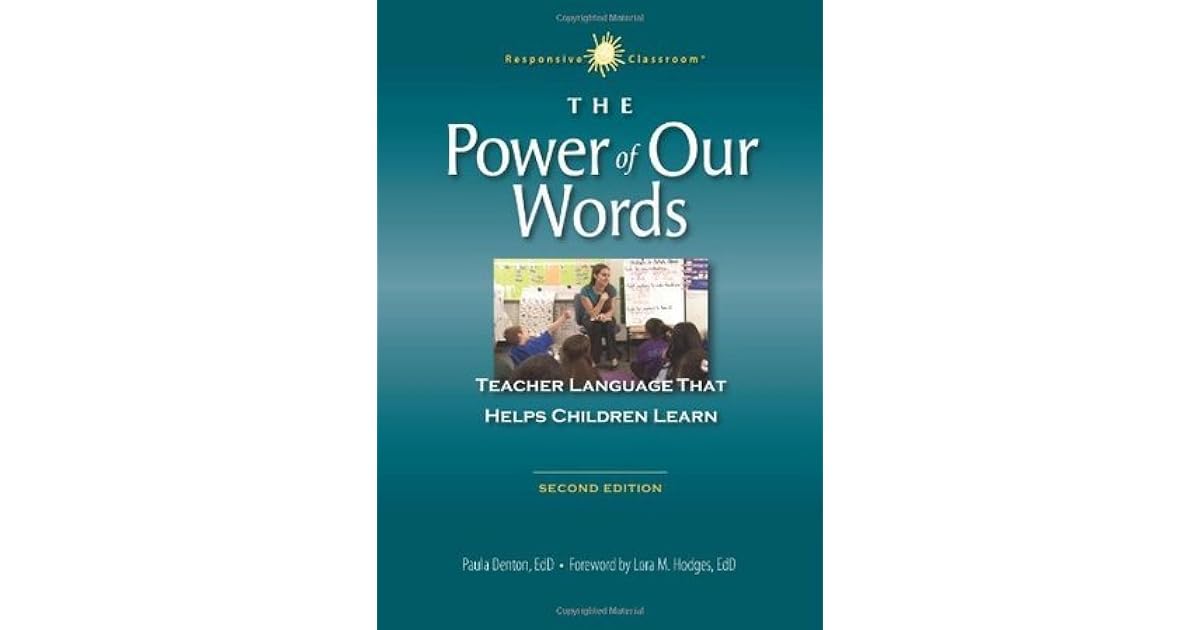The Power of Our Words: Teacher Language That Helps Children Learn by ...