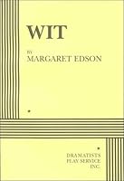 Wit by Margaret Edson