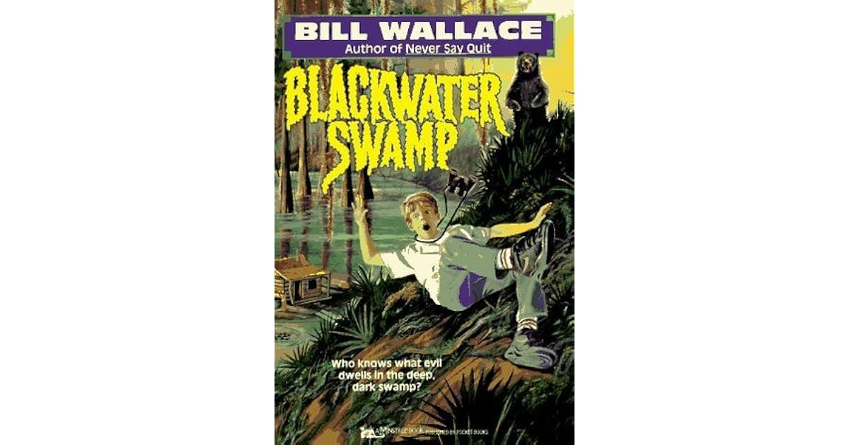Blackwater Swamp by Bill Wallace