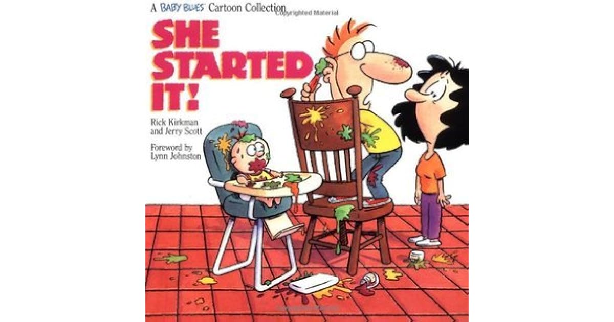 She Started It!: A Baby Blues Cartoon Collection by Rick Kirkman