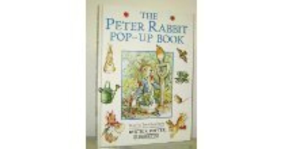 The Peter Rabbit Pop-Up Book by Beatrix Potter