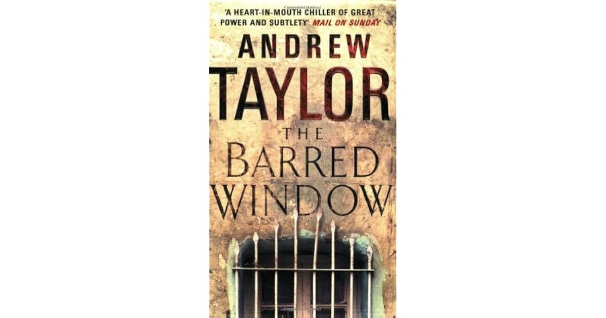 The Barred Window by Andrew Taylor