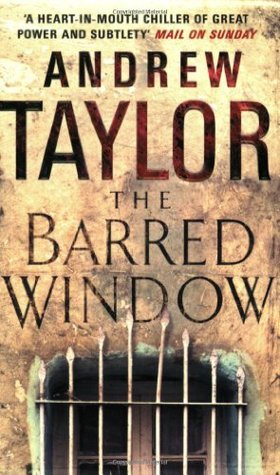 The Barred Window by Andrew Taylor