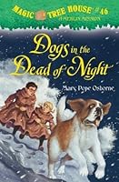 Dogs in the Dead of Night by Mary Pope Osborne
