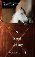 No Small Thing by Natale Ghent