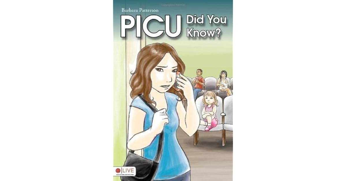 PICU Did You Know? by Barbara L. Patterson