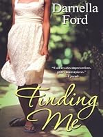 Finding Me by Darnella Ford