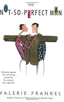 The Not-So-Perfect Man by Valerie Frankel