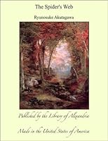 The Spider's Thread by Ryūnosuke Akutagawa