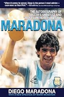 El Diego: The Autobiography of the World's Greatest Footballer by Diego ...