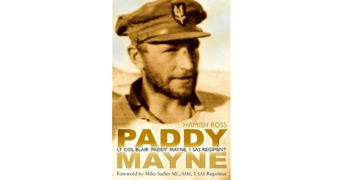 Paddy Mayne: Lt Col Blair 'Paddy' Mayne, 1 SAS Regiment by Hamish Ross
