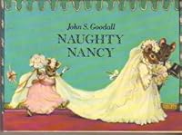 Naughty Nancy by John S. Goodall