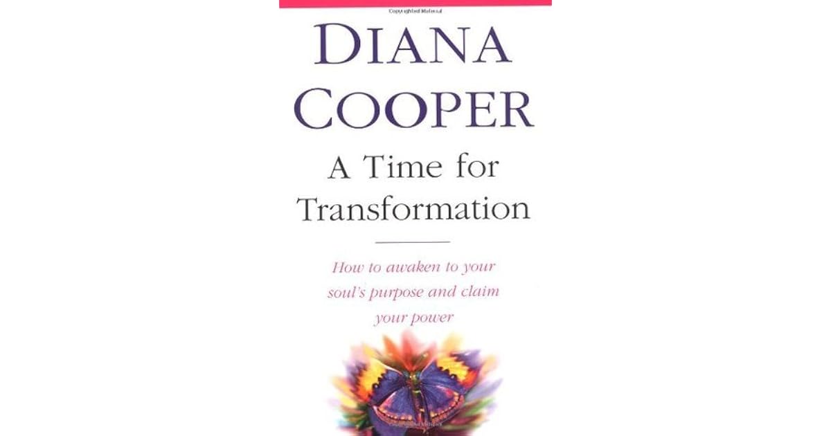 A Time for Transformation: How to Waken to Your Souls' Purpose and ...