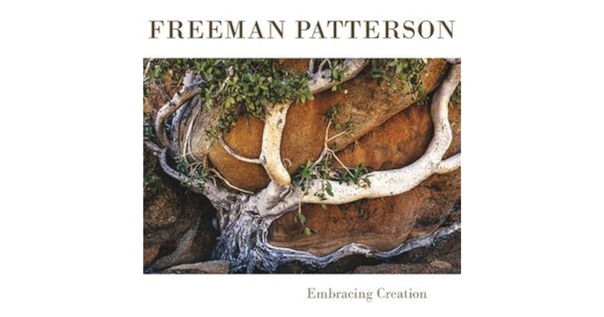 Freeman Patterson: Embracing Creation by Freeman Patterson