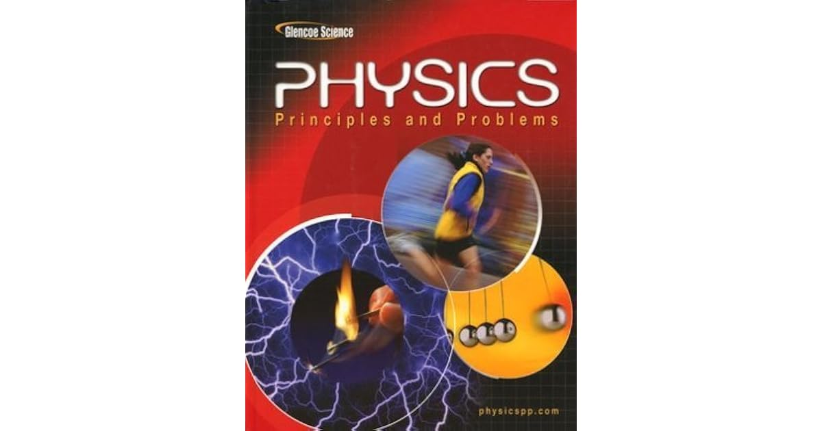 Glencoe Physics: Principles & Problems, Student Edition by Paul W ...
