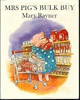 Mrs. Pig's Bulk Buy by Mary Rayner