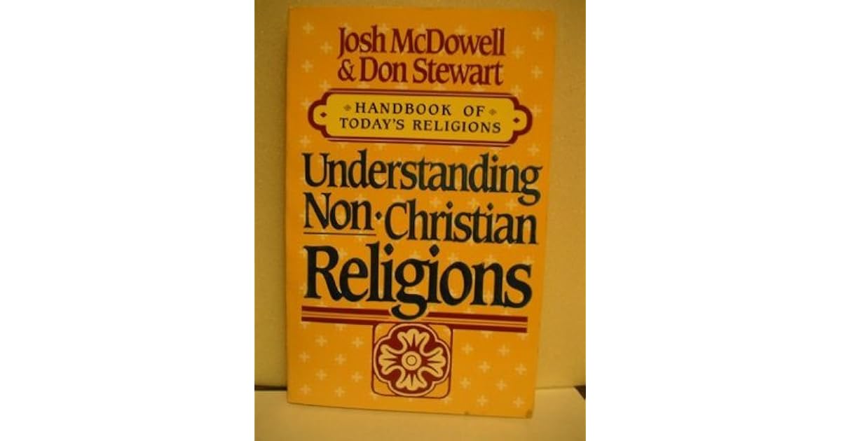Understanding Non-Christian Religions: Handbook of Today's Religions by ...