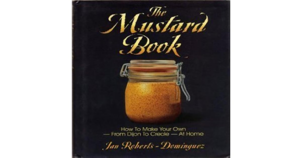 The Mustard Book by Jan Roberts-Dominguez