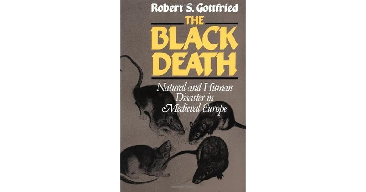 The Black Death: Natural and Human Disaster in Medieval Europe by ...