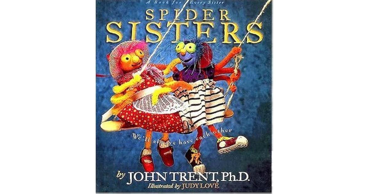 Spider Sisters by John Trent