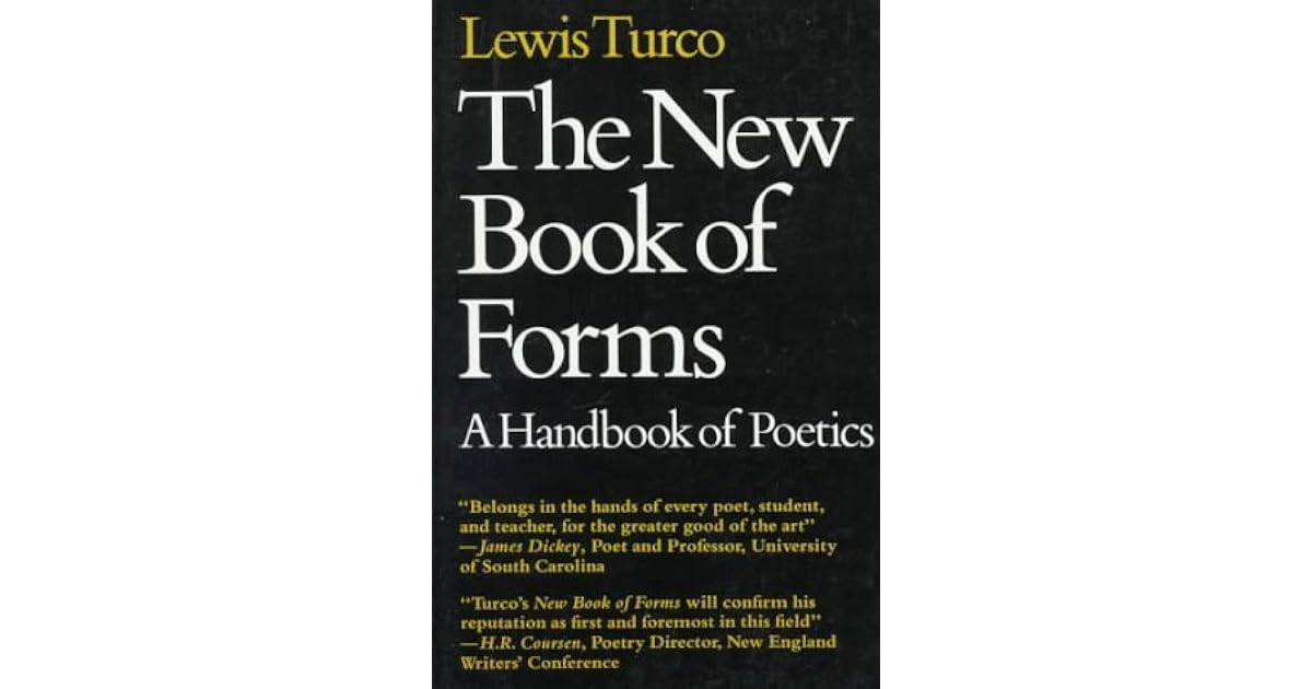 The New Book of Forms: A Handbook of Poetics by Lewis Turco