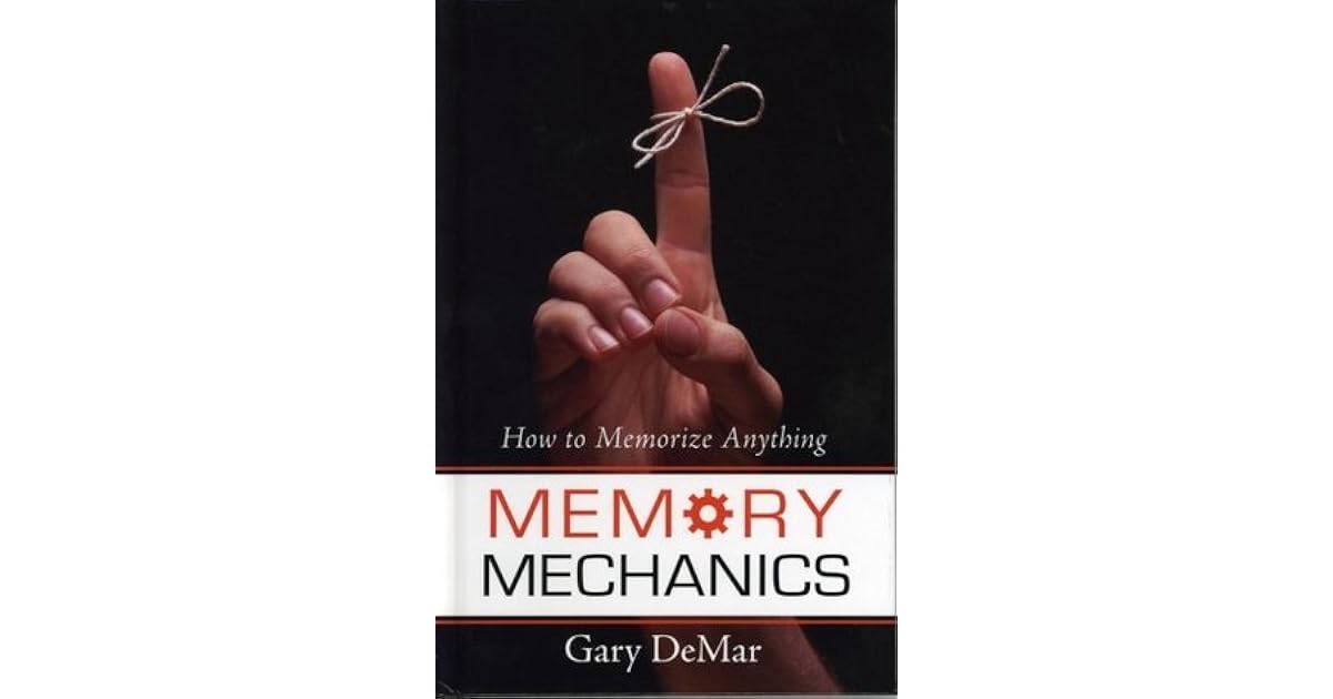 Memory Mechanics by Gary DeMar