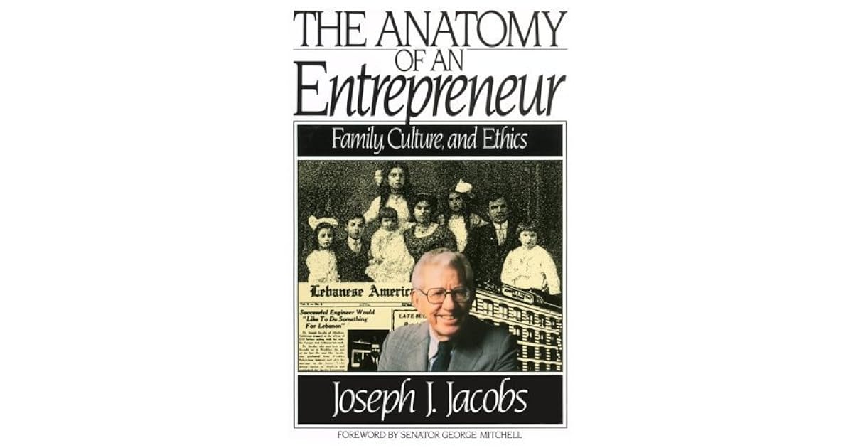 Anatomy of an Entrepreneur by Joseph J. Jacobs