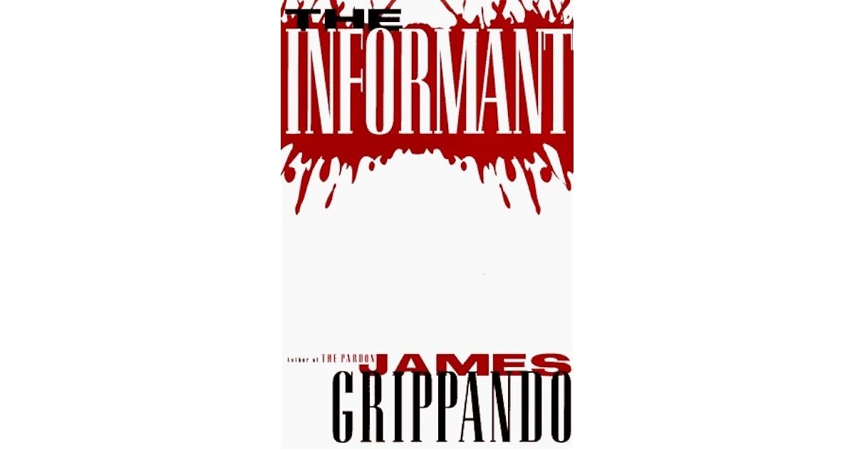The Informant by James Grippando