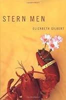 Stern Men by Elizabeth Gilbert