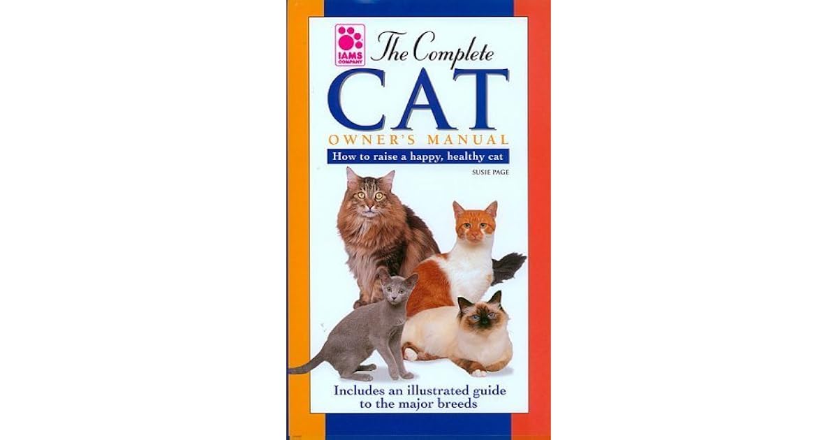 The Complete Cat Owner's Manual by Susie Page
