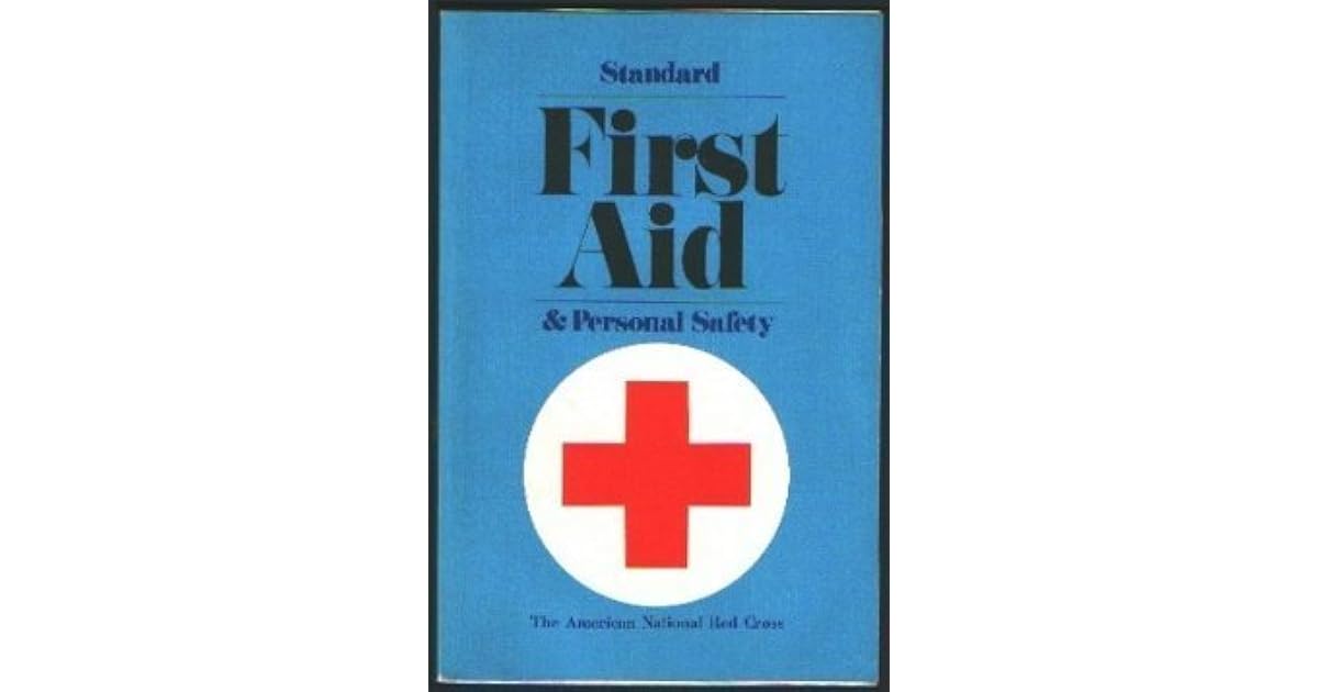 Standard First Aid and Personal Safety by American National Red Cross