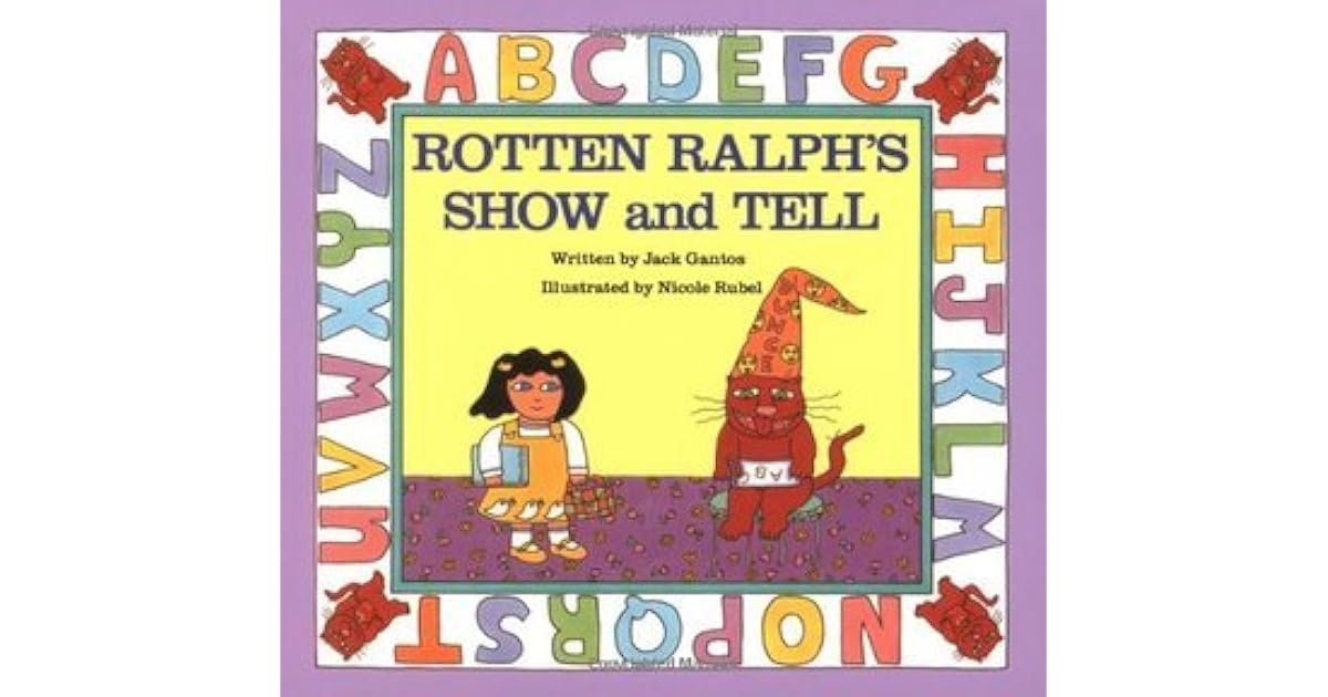 Rotten Ralph's Show and Tell by Jack Gantos