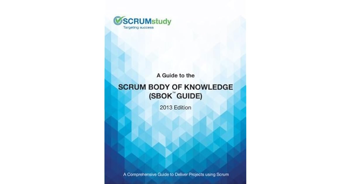 A Guide to the Scrum Body of Knowledge by SCRUMstudy