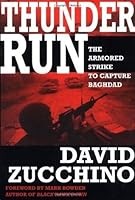Thunder Run: The Armored Strike to Capture Baghdad by David Zucchino