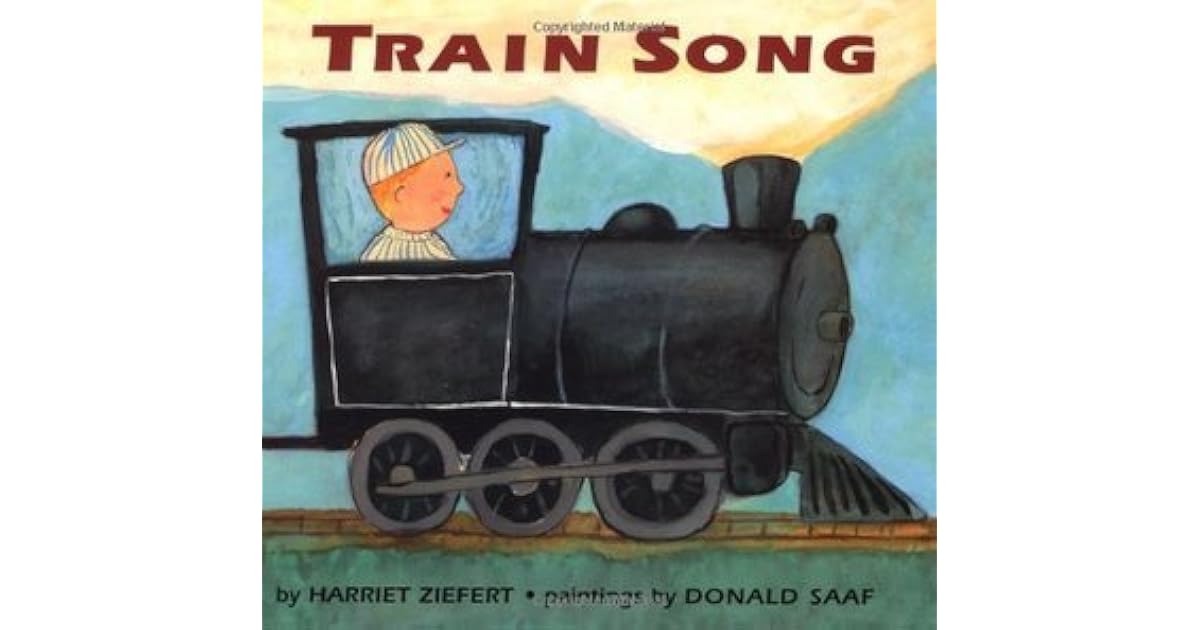 Train Song by Harriet Ziefert