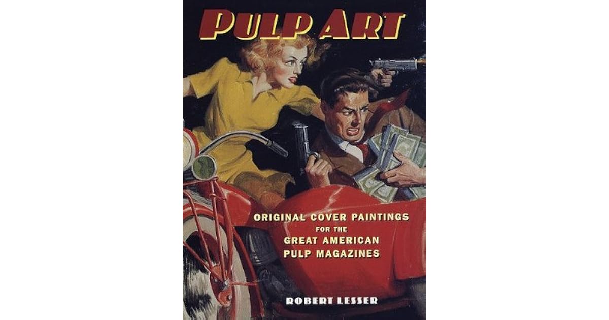 Pulp Art: Original Cover Paintings for the Great American Pulp ...