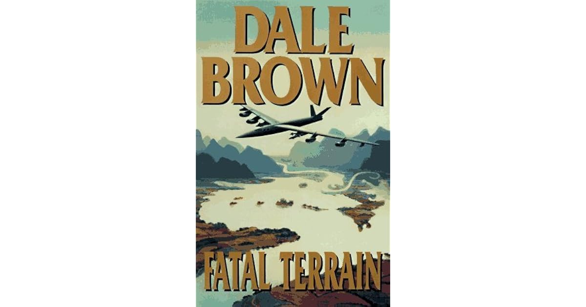 Fatal Terrain (Patrick McLanahan, #6) by Dale Brown