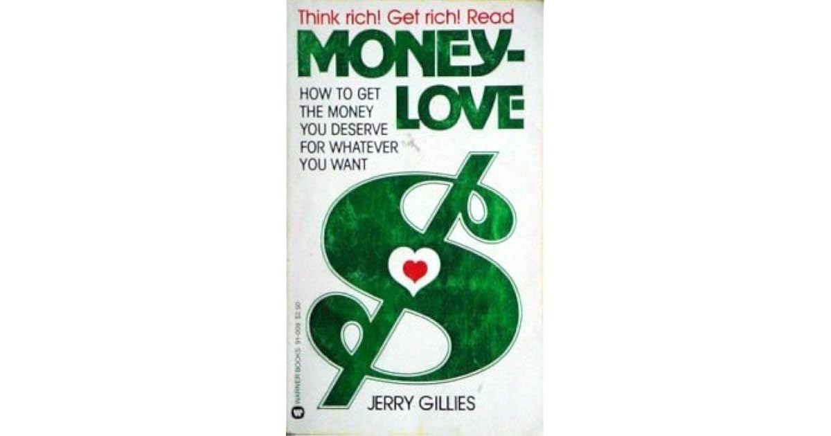 Moneylove: How to Get the Money You Deserve for Whatever You Want by ...