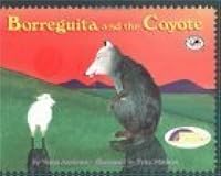 Borreguita and the Coyote: A Tale from Ayutla, Mexico by Verna Aardema