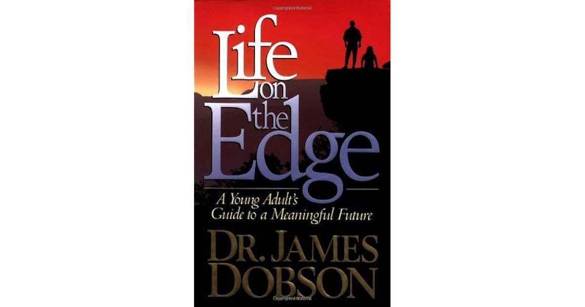 Life on the Edge: A Young Adult's Guide to a Meaningful Future by James ...