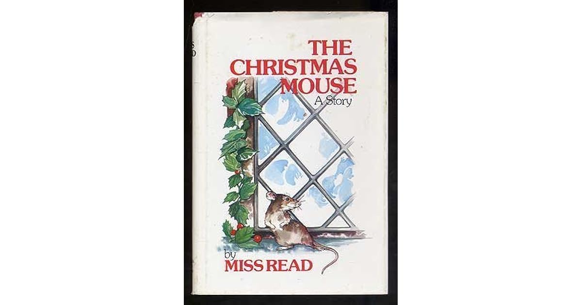 The Christmas Mouse (The Fairacre Series #10) by Miss Read