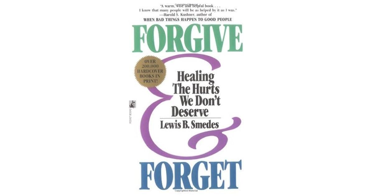 Forgive and Forget by Lewis B. Smedes